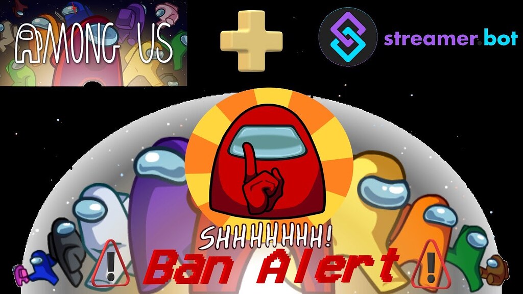 Among Us Ban (Animation) - Approved - Streamer.bot Extensions